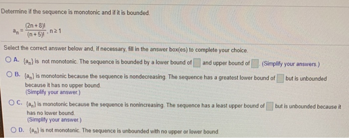 Solved Determine if the sequence is monotonic and if it is | Chegg.com