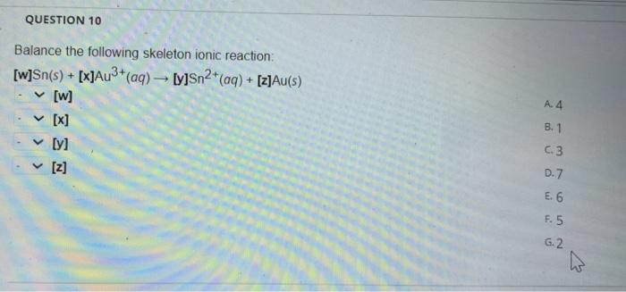 Solved QUESTION 10 Balance the following skeleton ionic | Chegg.com