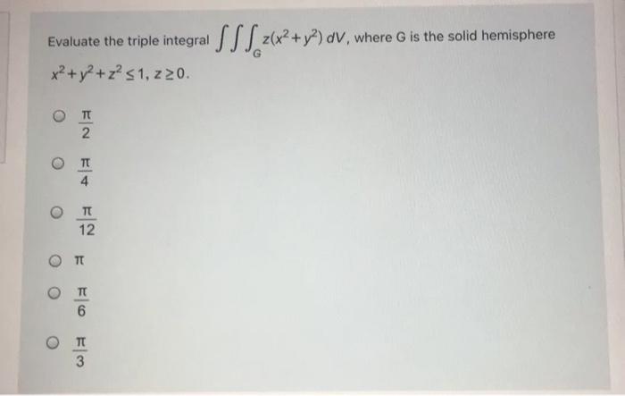 Solved Evaluate the triple integral SS5 z(x+r)ov, SS [ (x+y) | Chegg.com