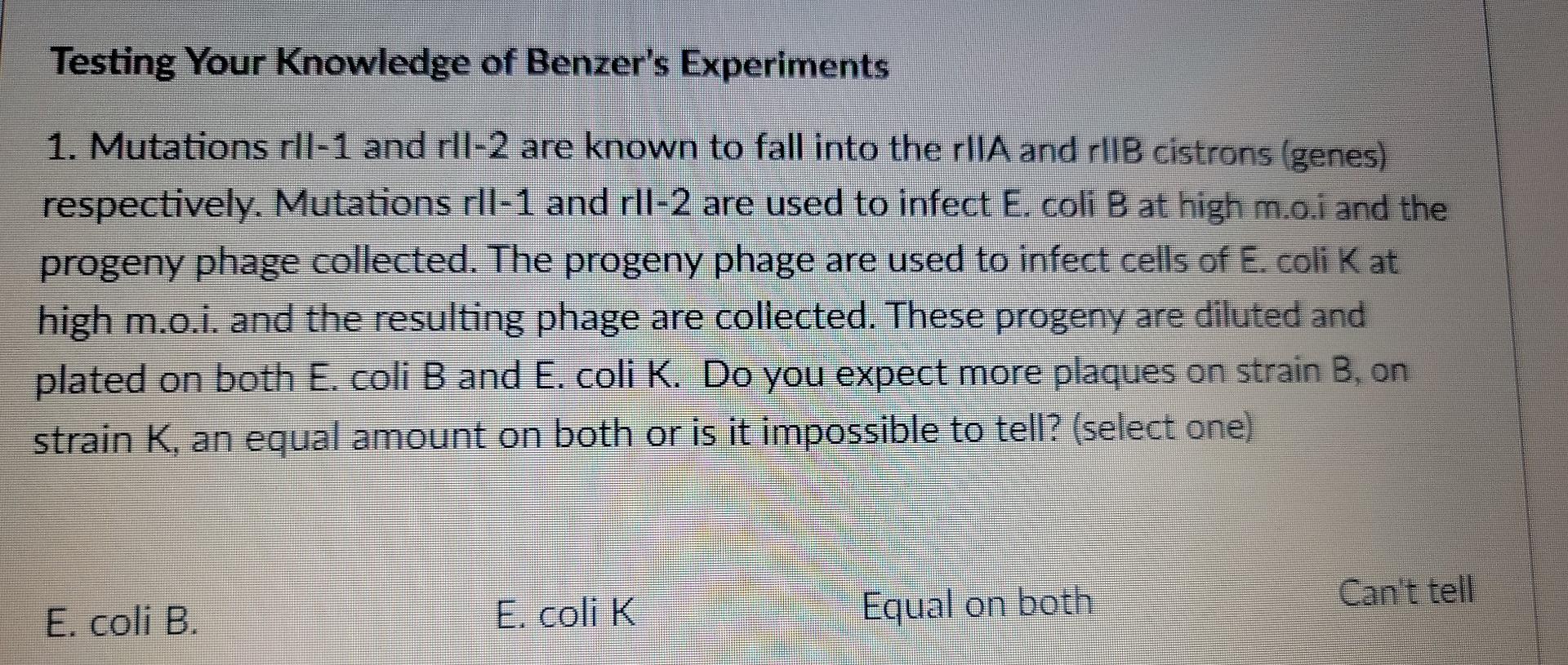 Solved Testing Your Knowledge of Benzer's Experiments 1. | Chegg.com