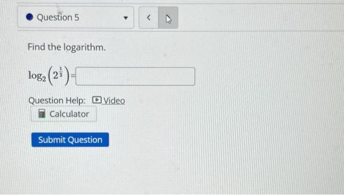Solved Find the logarithm. log2(231)= | Chegg.com