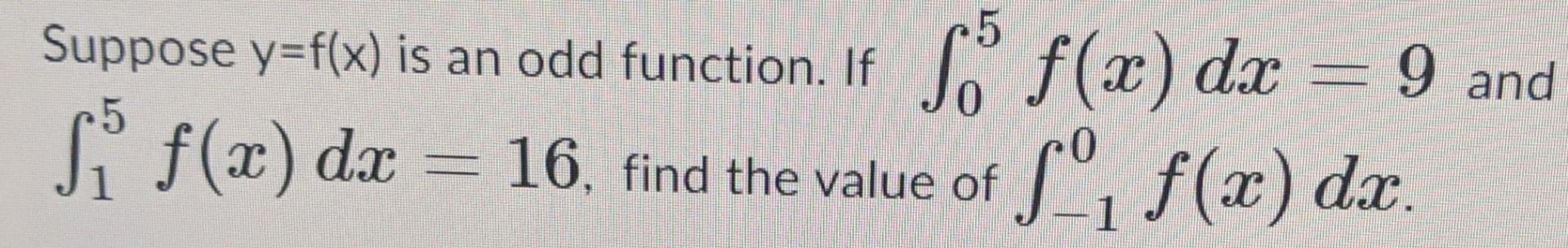 Solved y( 9 Suppose y=f(x) is an odd function. If So f(x) dx | Chegg.com