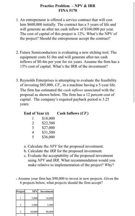 Solved NPV& IRR Practice Problems 1. An entrepreneur is | Chegg.com