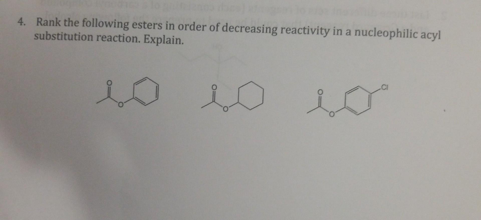 Solved 4. Rank the following esters in order of decreasing | Chegg.com