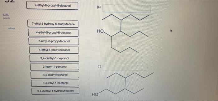 Solved 6.25 points Book 7-ethyl-6-propyl-5-decanol | Chegg.com