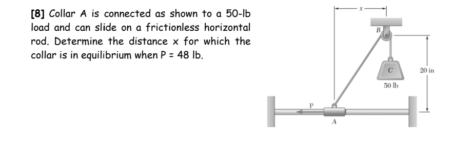 Solved [8] ﻿Collar A is connected as shown to a 50-lb load | Chegg.com