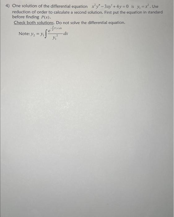 Solved 4) One solution of the differential equation | Chegg.com