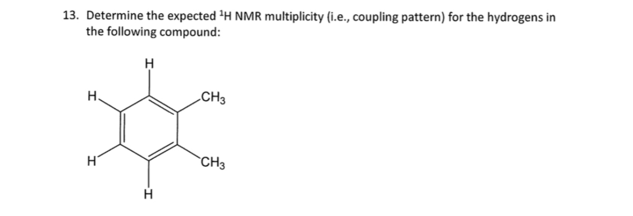 Solved Determine the expected ?1H ﻿NMR multiplicity (i.e., | Chegg.com