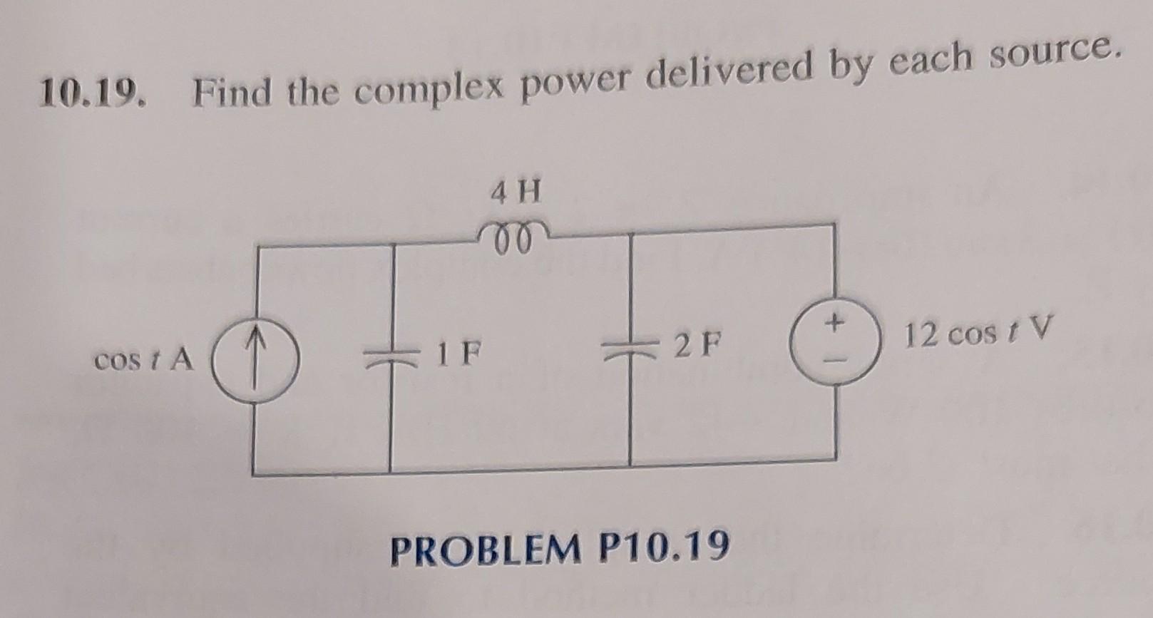 Solved 10.19. Find the complex power delivered by each | Chegg.com