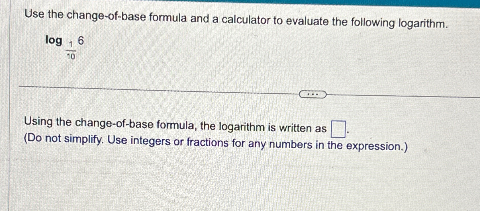 Solved Use the change-of-base formula and a calculator to | Chegg.com
