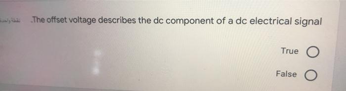 Solved The offset voltage describes the dc component of a dc | Chegg.com