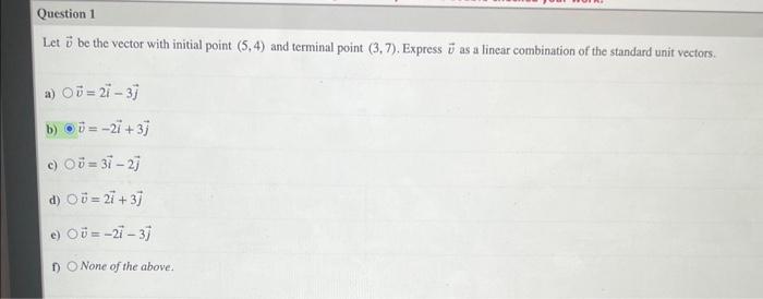 Solved Let v be the vector with initial point (5,4) and | Chegg.com