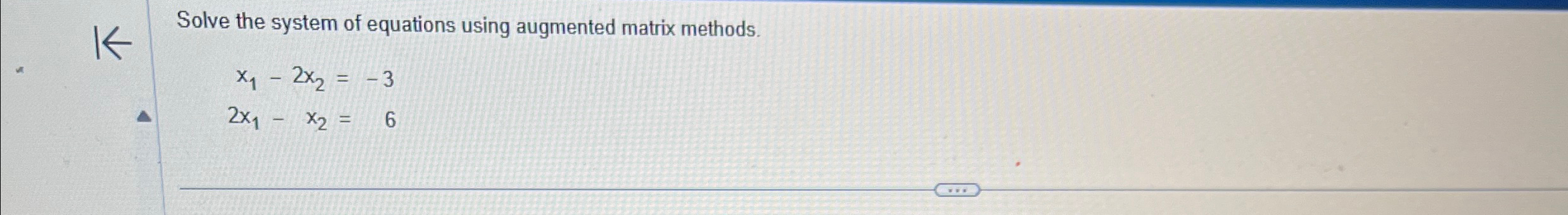Solve the system of equations using augmented matrix | Chegg.com