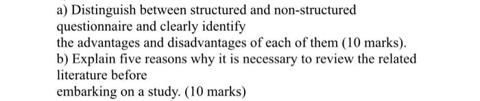 a) Distinguish between structured and non-structured | Chegg.com