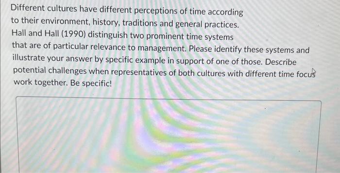 Different cultures have different perceptions of time | Chegg.com