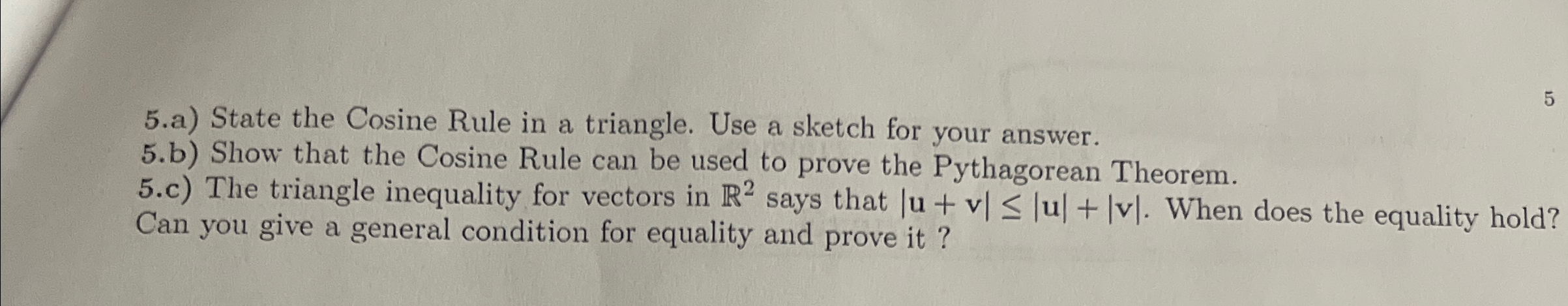 Solved 5.a) ﻿State the Cosine Rule in a triangle. Use a | Chegg.com
