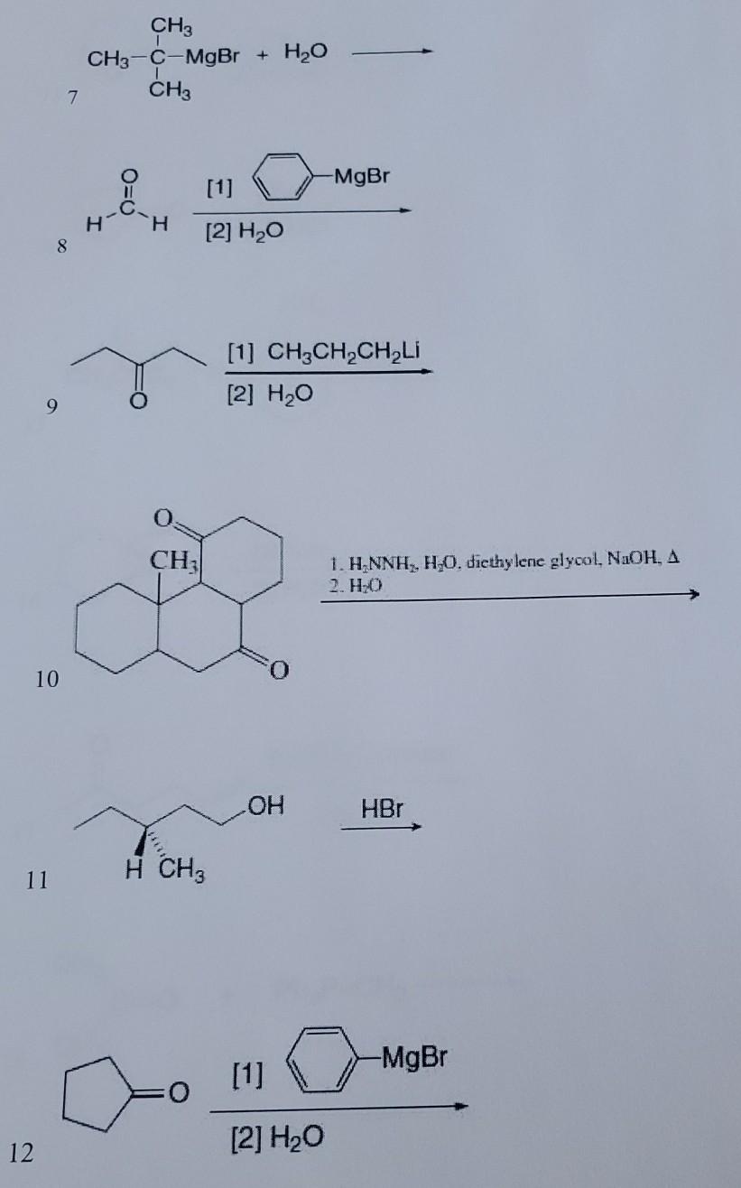Solved CH3 CH3-C-MgBr + H2O 7 CH3 [1] MgBr H H [2] H2O 8 [1] | Chegg.com