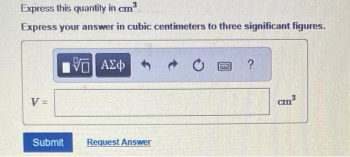 Express this quantity in cm3. Express your answer in | Chegg.com
