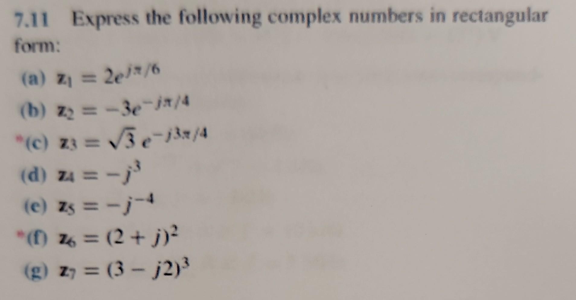 Solved express the following complex numbers in rectangular | Chegg.com