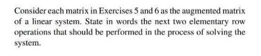 Solved Consider each matrix in Exercises 5 and 6 as the | Chegg.com