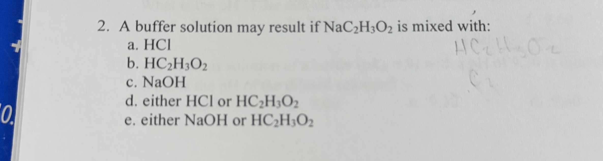 Solved A buffer solution may result if NaC2H3O2 ﻿is mixed | Chegg.com