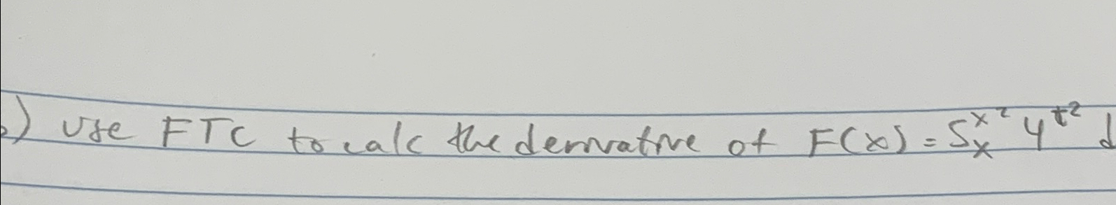 use FTC to calc the drivative of F(x)=∫xx24t2d | Chegg.com