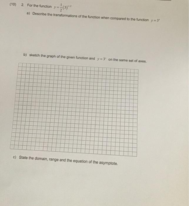 Solved (10) 2. For the function y=21(3)x−2 a) Describe the | Chegg.com