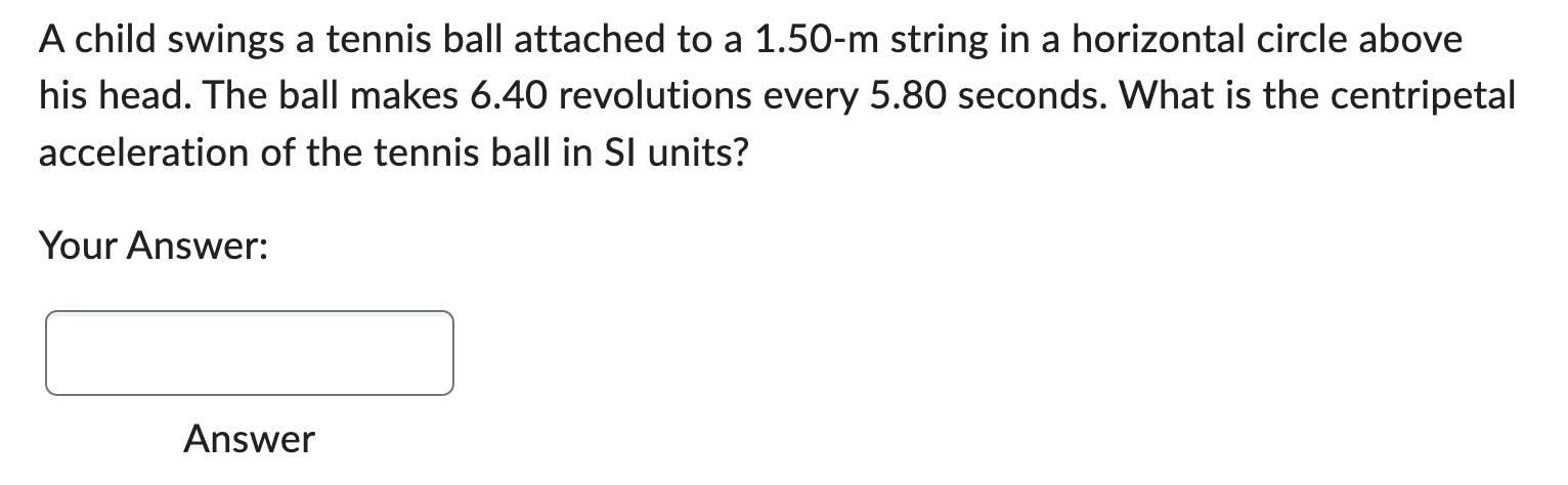 Solved A child swings a tennis ball attached to a 1.50-m | Chegg.com