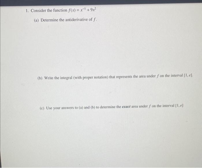 Solved 1. Consider the function f(x)=x−1+9x2 (a) Determine | Chegg.com