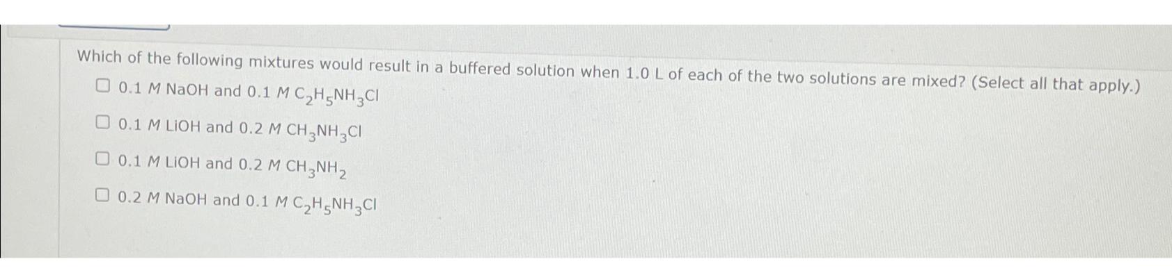 Solved Which of the following mixtures would result in a | Chegg.com
