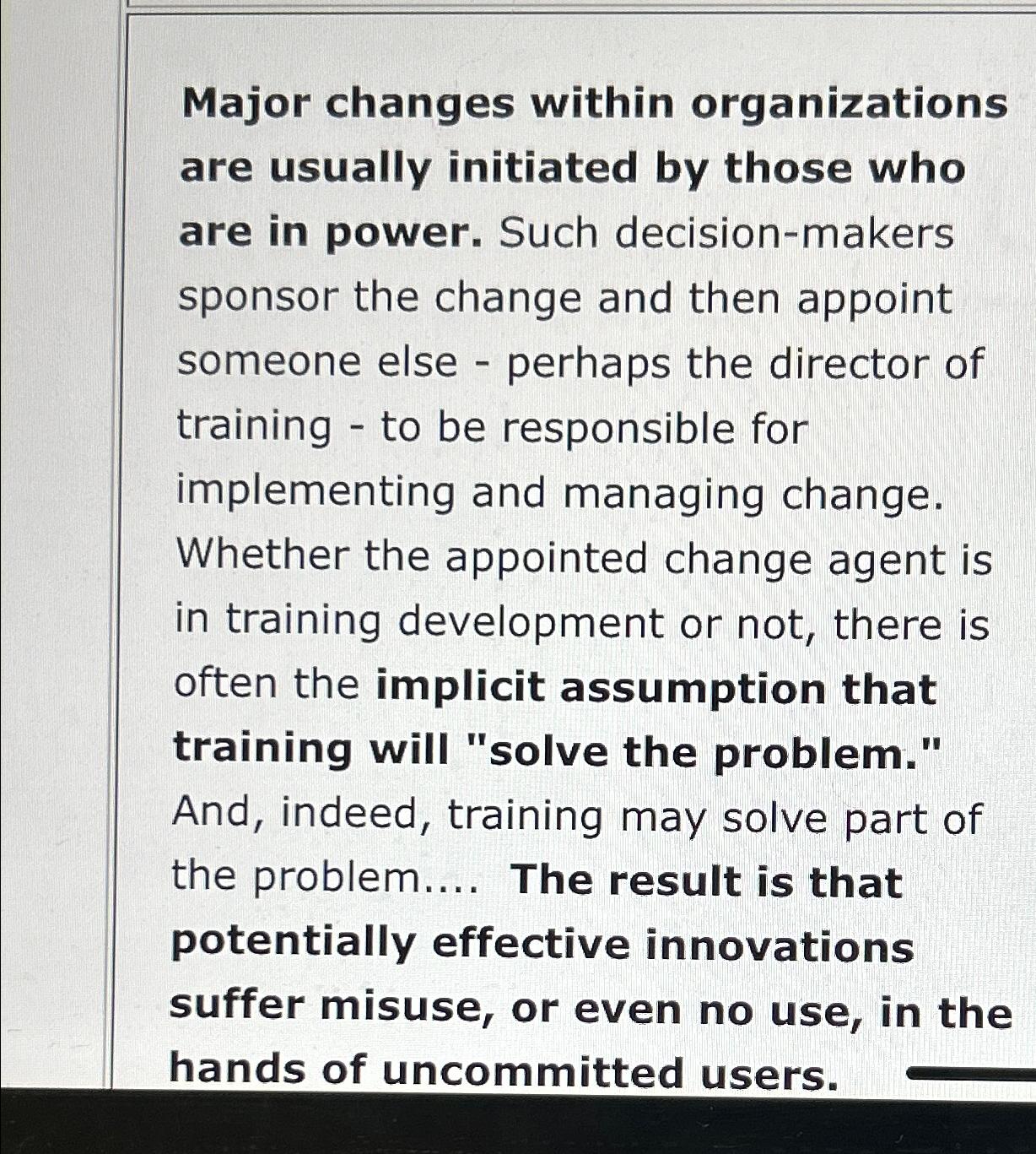 Solved Major changes within organizations are usually | Chegg.com