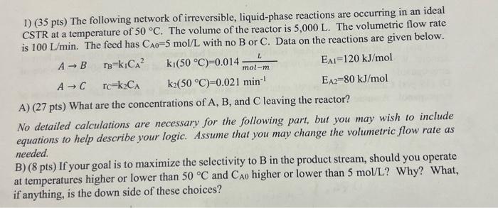 Solved 1) (35 pts) The following network of irreversible, | Chegg.com