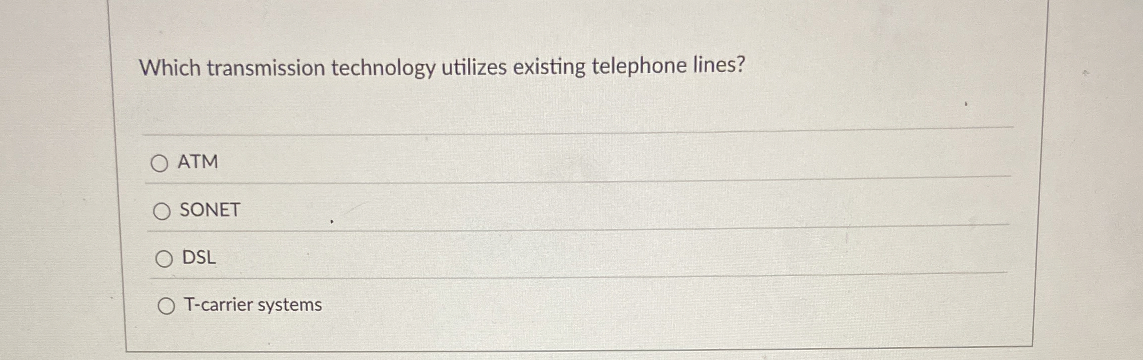 Solved Which transmission technology utilizes existing | Chegg.com