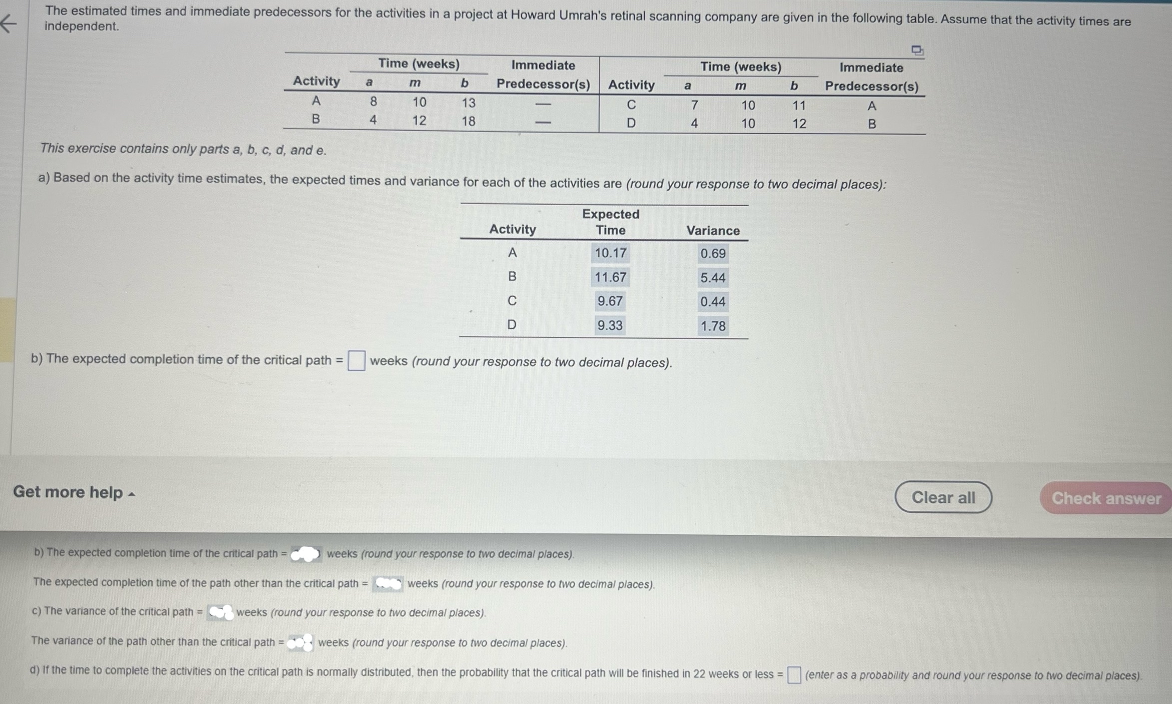The estimated times and immediate predecessors for | Chegg.com