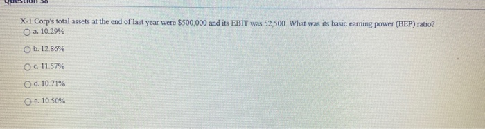 Solved X-1 Corp's total assets at the end of last year were | Chegg.com