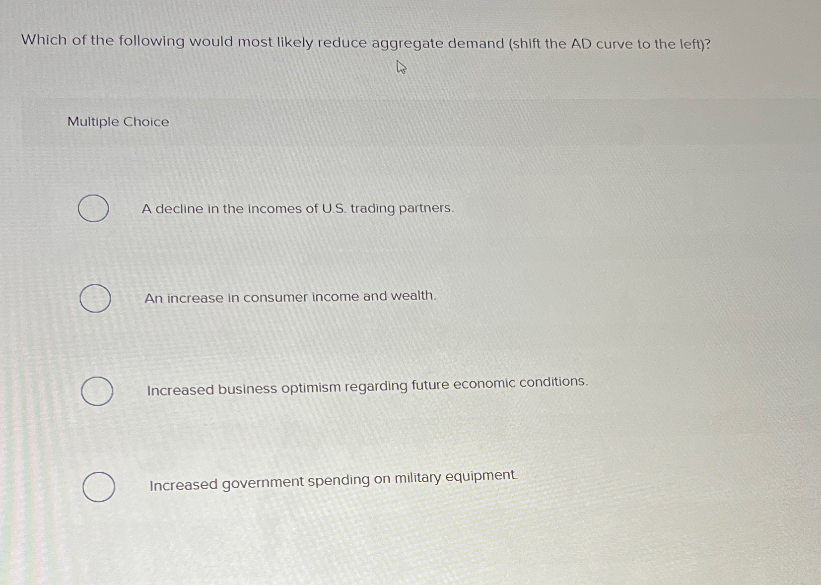 Solved Which of the following would most likely reduce | Chegg.com