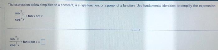 The expression below simplifies to a constant, a | Chegg.com