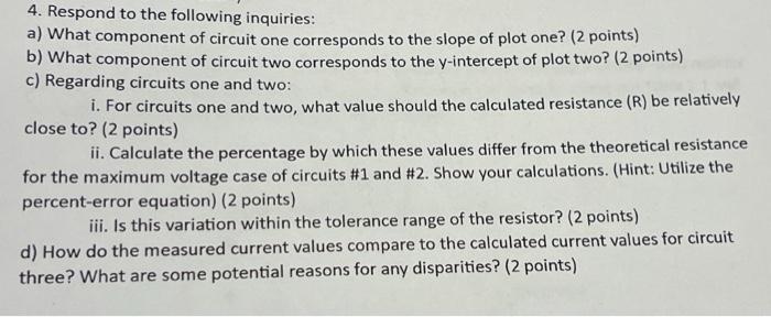 Solved 4. Respond to the following inquiries: a) What | Chegg.com