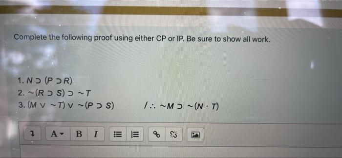 Solved Complete the following proof using CP. Be sure to | Chegg.com