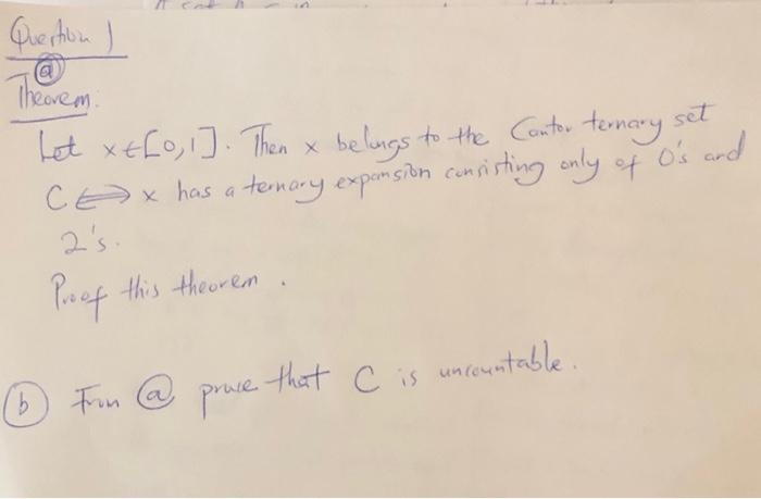 Solved Theorem. Let x∈[0,1]. Then x belungs to the Cantor | Chegg.com