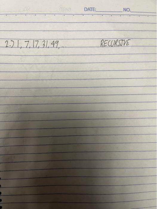 Solved Please help me find the recursive formula for the | Chegg.com