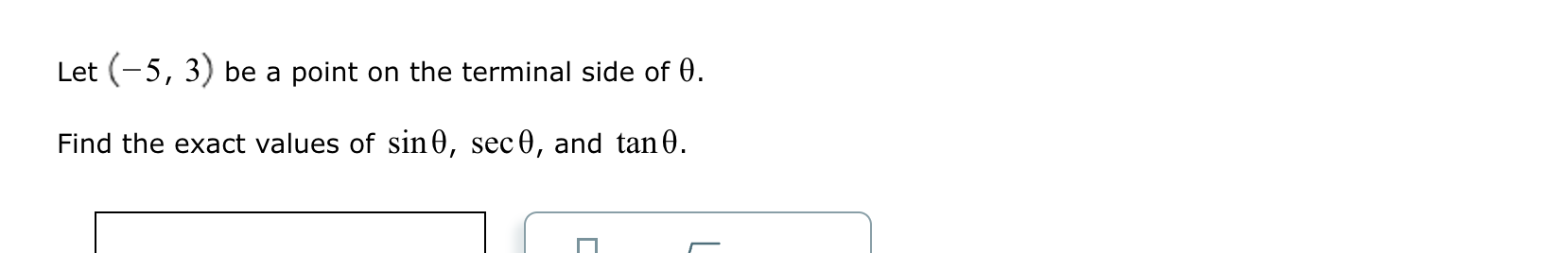 Solved Let (-5,3) ﻿be a point on the terminal side of θ. | Chegg.com