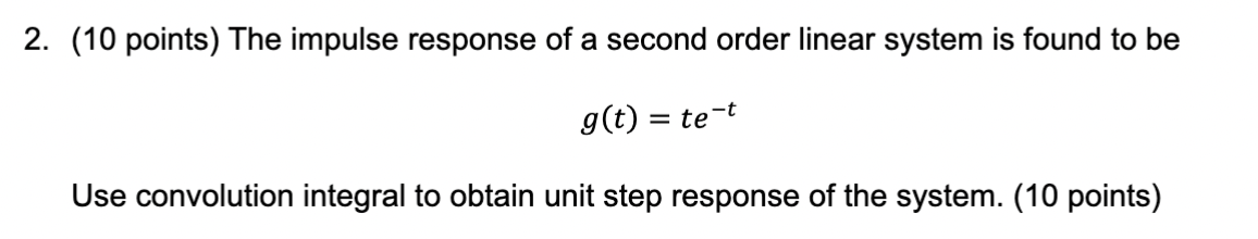 Solved (10 ﻿points) ﻿The impulse response of a second order | Chegg.com