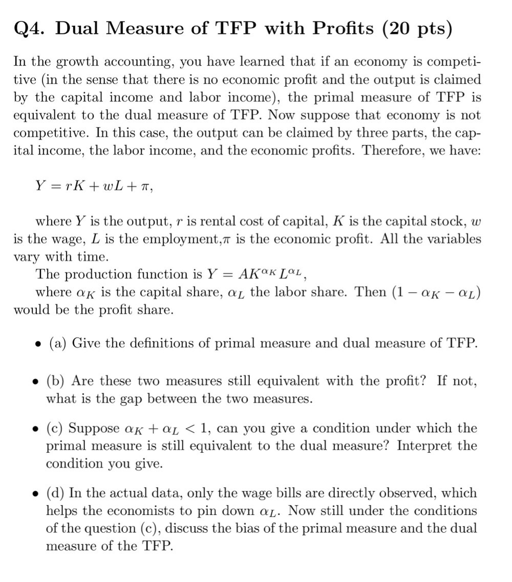Solved Q4. ﻿Dual Measure of TFP with Profits (20 ﻿pts)In the | Chegg.com