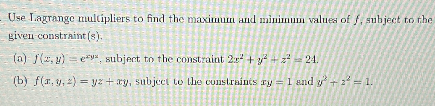 Solved Use Lagrange multipliers to find the maximum and | Chegg.com