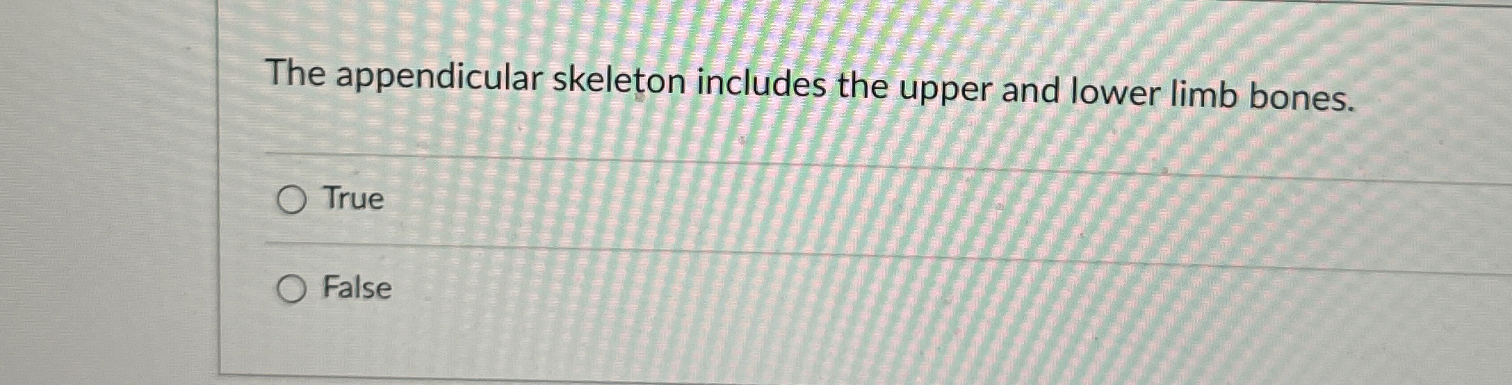 Solved The appendicular skeleton includes the upper and | Chegg.com