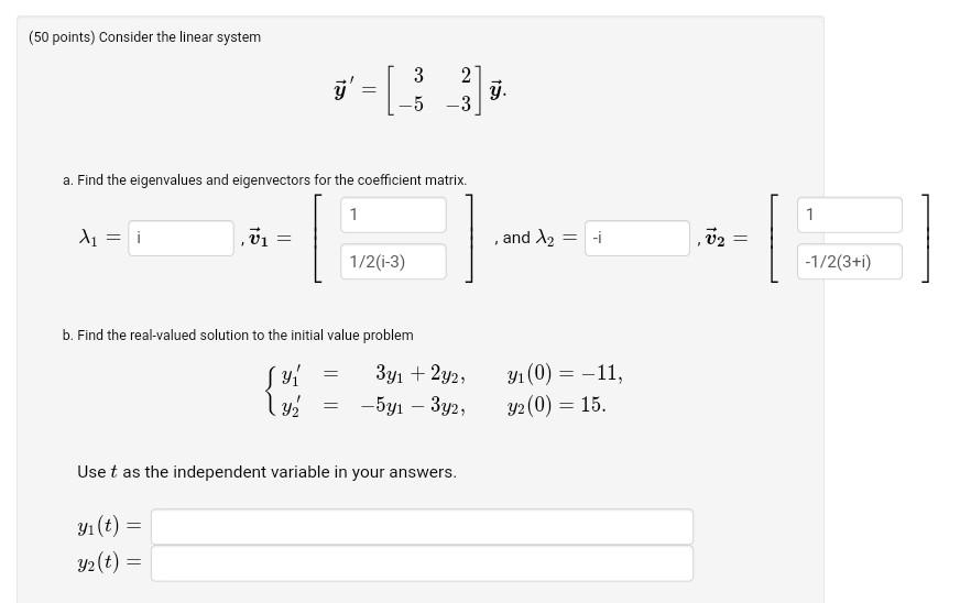 Solved Consider the linear system y⃗ ′=[3−52−3]y⃗ | Chegg.com