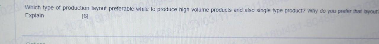 Solved Which type of production layout preferable while to | Chegg.com