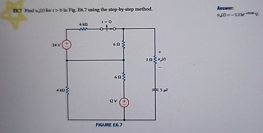 Solved E6.7 ﻿Find ve(t) ﻿for t>0 ﻿in Fig. E6. 7 ﻿using the | Chegg.com