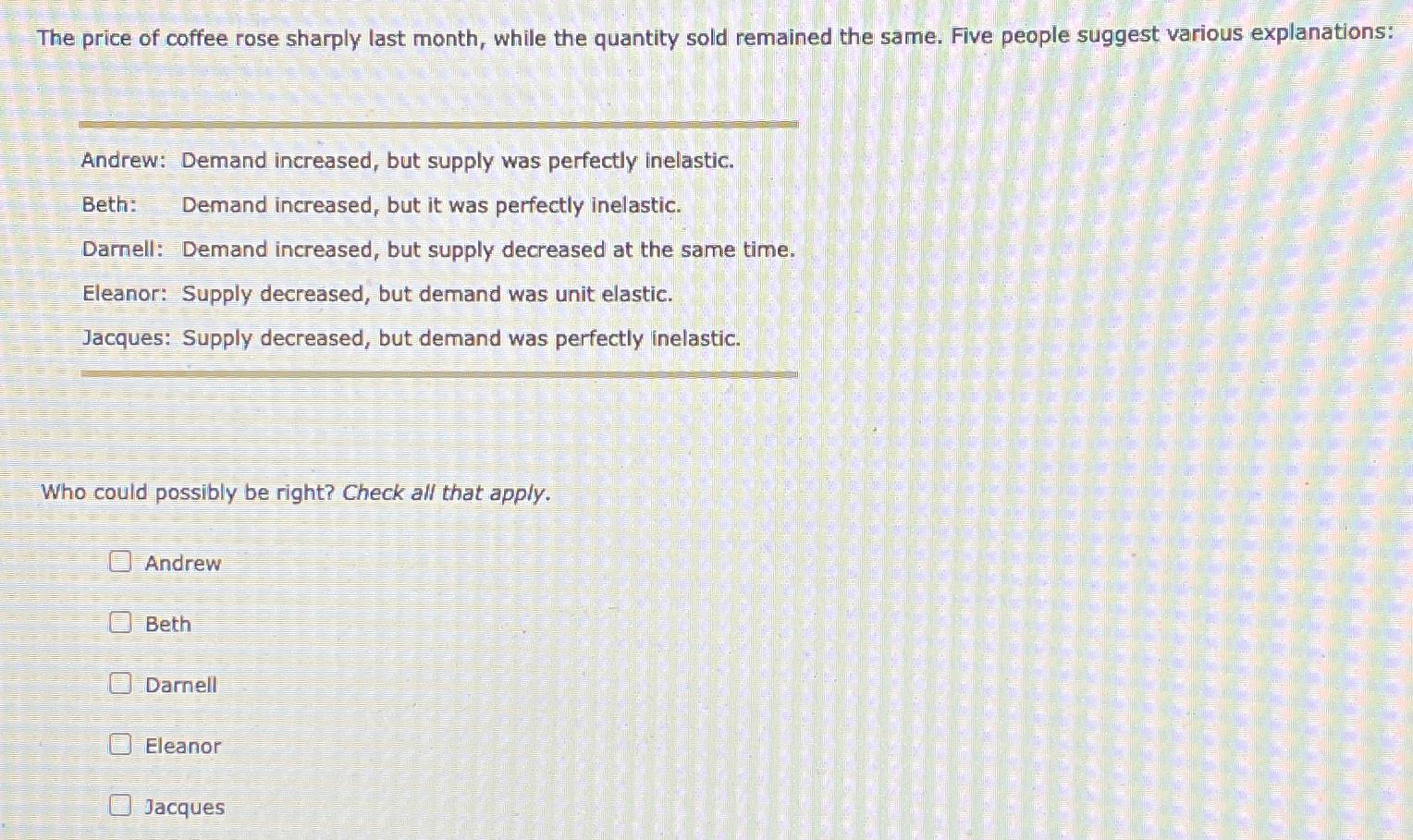 Solved The price of coffee rose sharply last month, while | Chegg.com